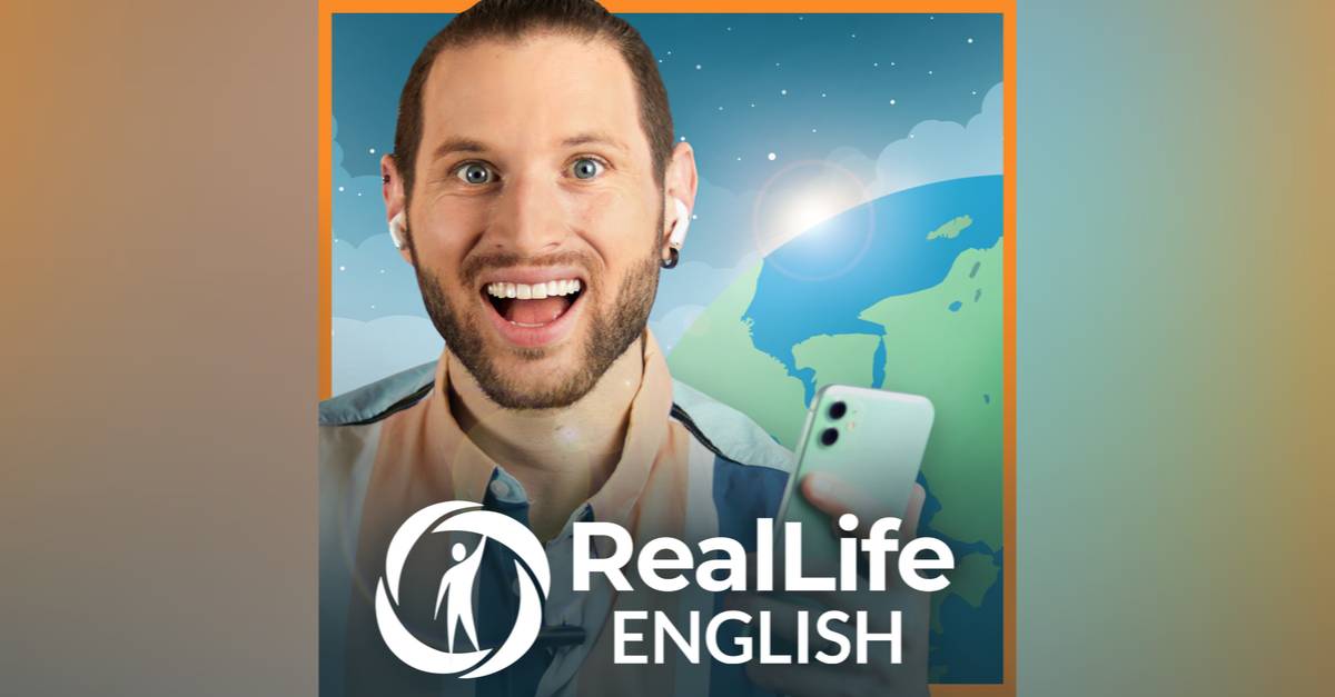 RealLife English: Learn and Speak Confident, Natural English